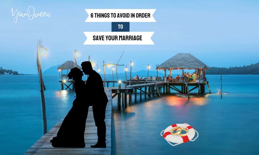 6 Things To Avoid In Order To Save Your Marriage - YouQueen