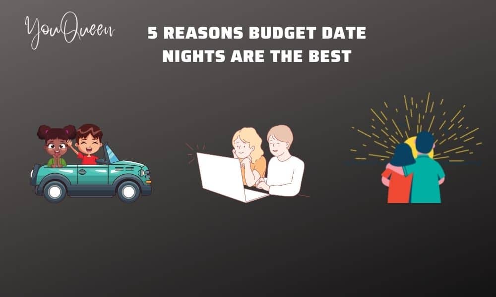 5 Reasons Budget Date Nights Are The Best