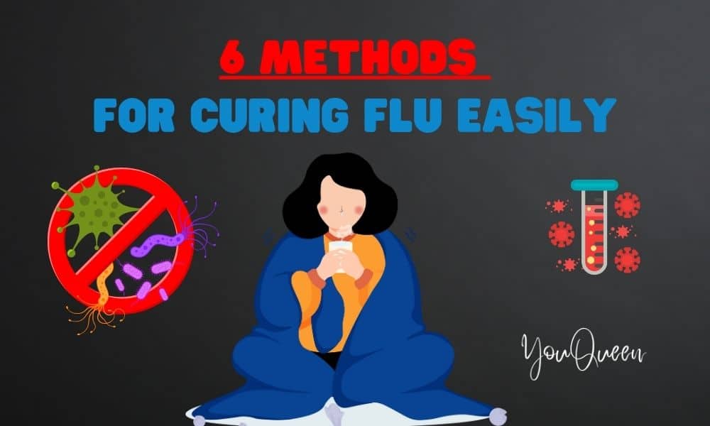 6 Methods for Curing Flu Easily - YouQueen