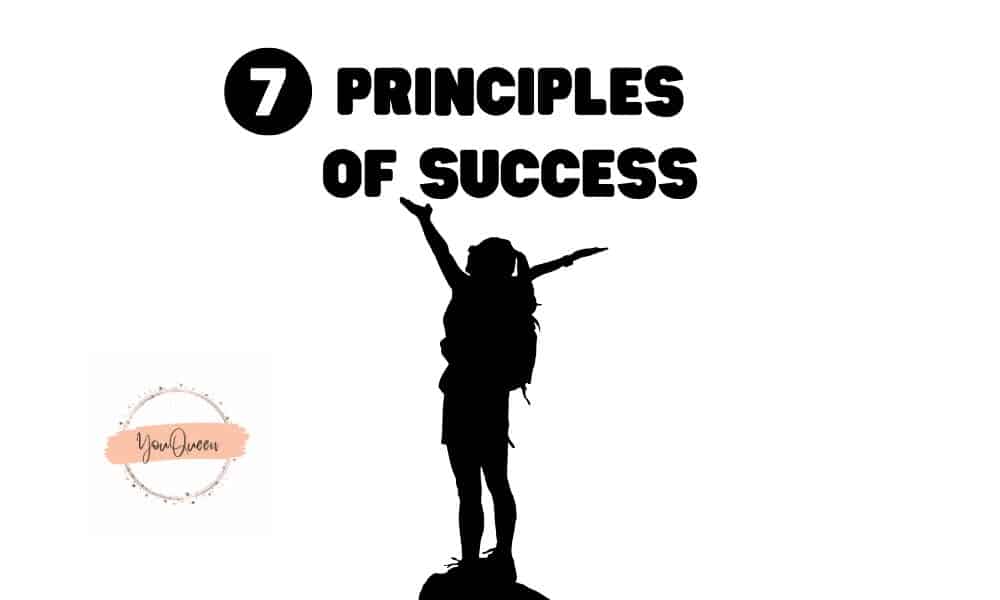 7 Principles of Success and How to Master Them - YouQueen