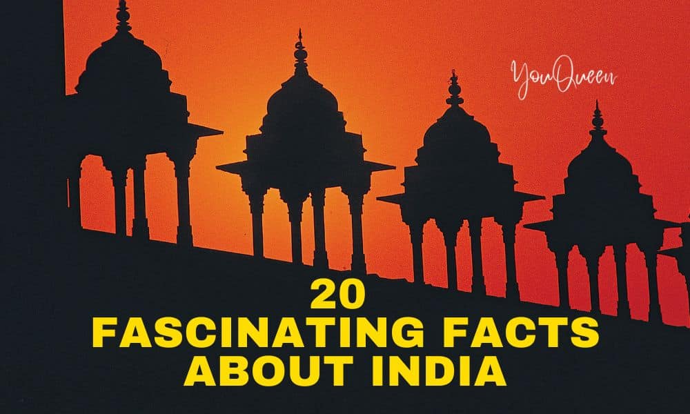 20 Fascinating Facts About India - YouQueen