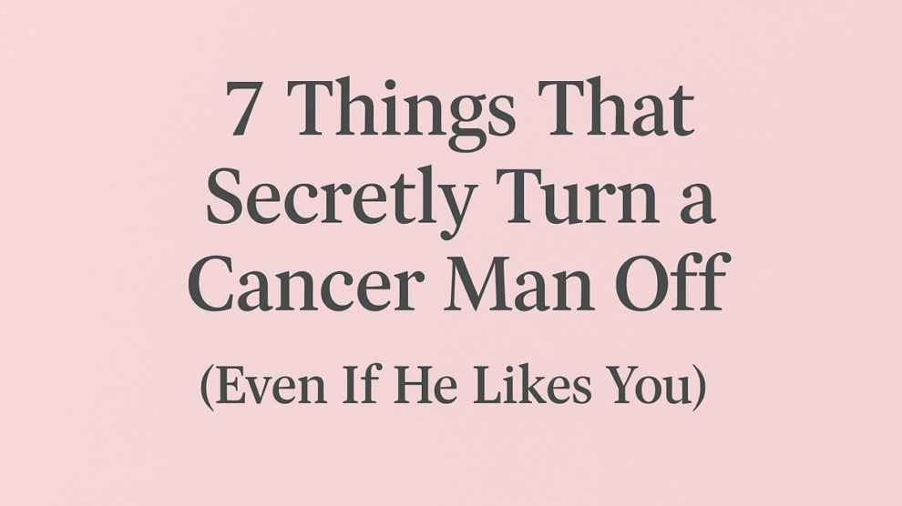 Cancer Man in Love: 30+ Signs He’s Falling for You